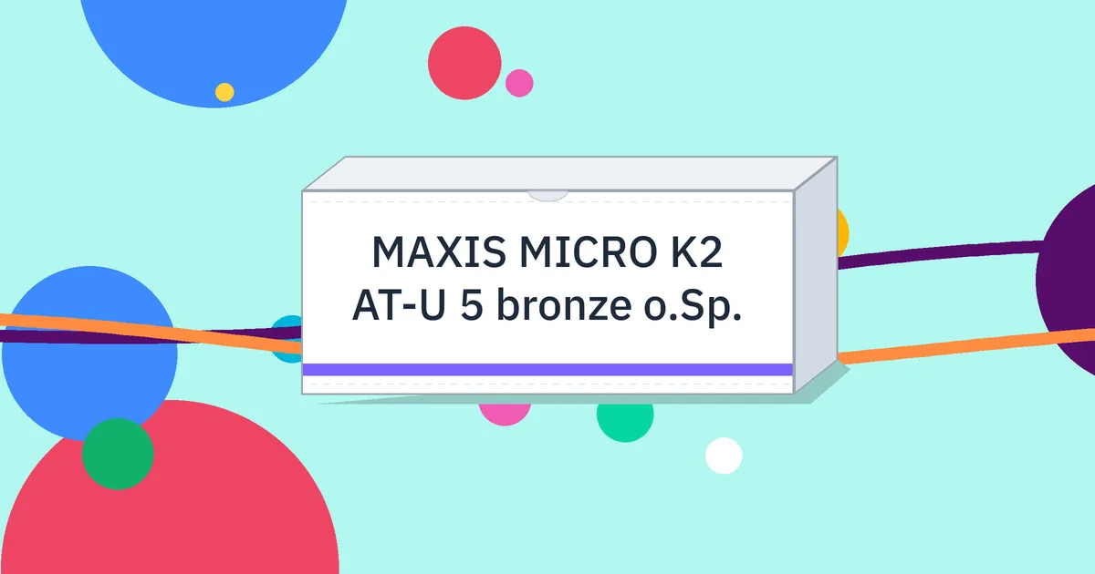 Symbolbild: Packung mit der Aufschrift MAXIS MICRO K2 AT-U 5 bronze o.Sp. (PZN 17673140) – Verfügbarkeit und Bezug in Apotheken in Frankfurt am Main