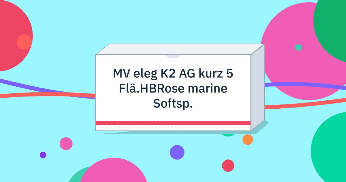 Symbolbild: Packung mit der Aufschrift MV eleg K2 AG kurz 5 Flä.HBRose marine Softsp. (PZN 15705048) – Verfügbarkeit und Bezug in Apotheken in Frankfurt am Main