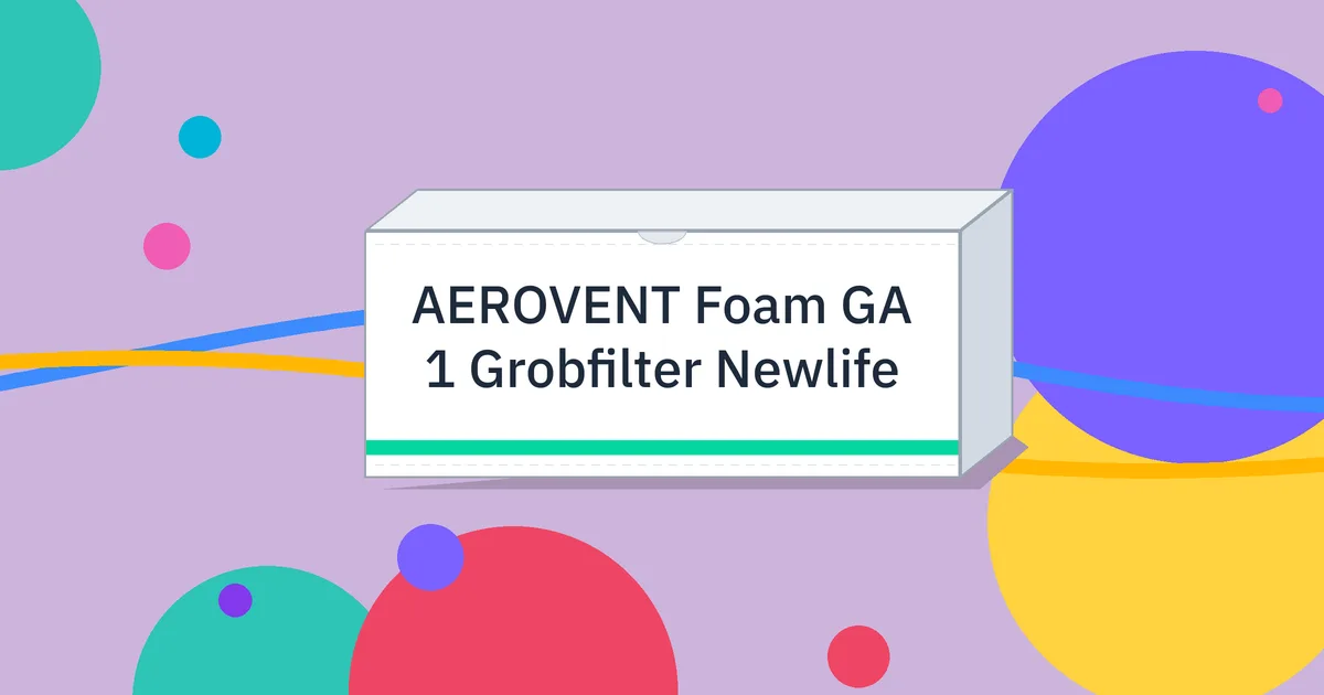 Symbolbild: Packung mit der Aufschrift AEROVENT Foam GA 1 Grobfilter Newlife (PZN 01076353) – Verfügbarkeit und Bezug in Apotheken in Frankfurt am Main