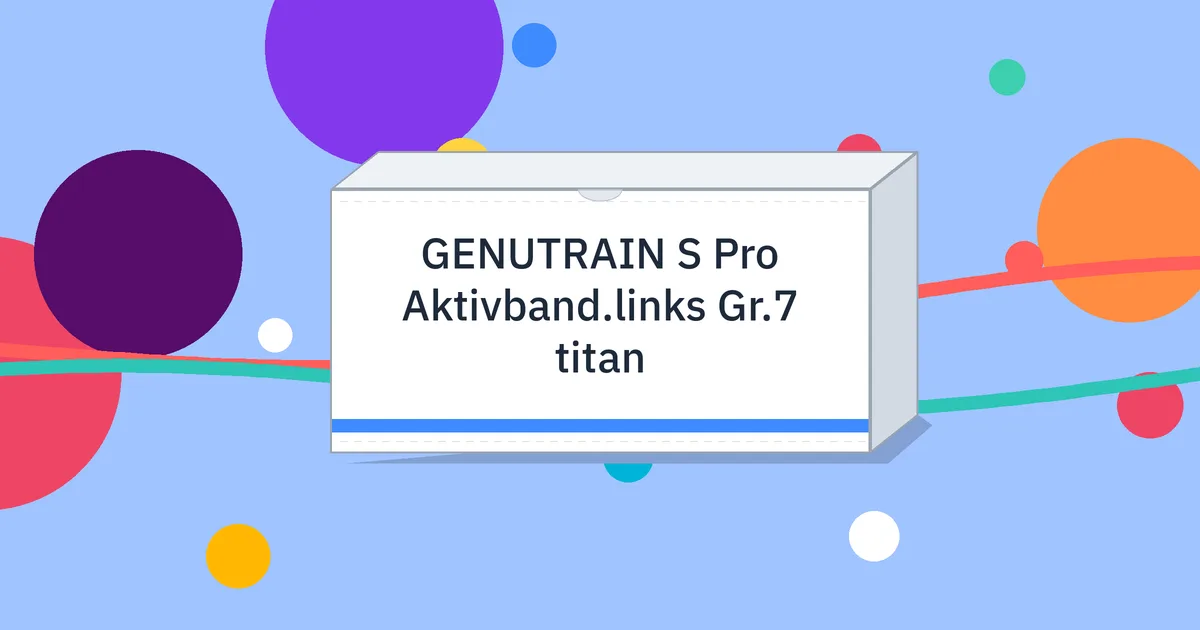Symbolbild: Packung mit der Aufschrift GENUTRAIN S Pro Aktivband.links Gr.7 titan (PZN 11228870) – Verfügbarkeit und Bezug in Apotheken in Frankfurt am Main