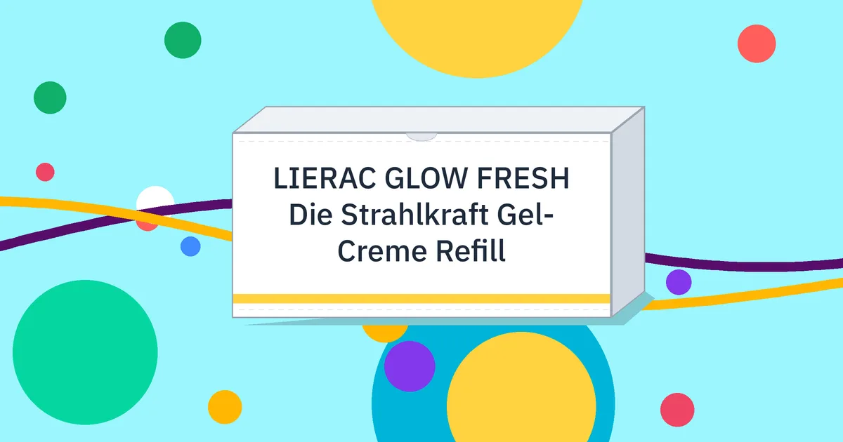 Symbolbild: Packung mit der Aufschrift LIERAC GLOW FRESH Die Strahlkraft Gel-Creme Refill (PZN 20605768) – Verfügbarkeit und Bezug in Apotheken in Frankfurt am Main