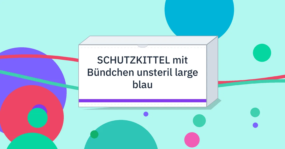 Symbolbild: Packung mit der Aufschrift SCHUTZKITTEL mit Bündchen unsteril large blau (PZN 08445397) – Verfügbarkeit und Bezug in Apotheken in Frankfurt am Main