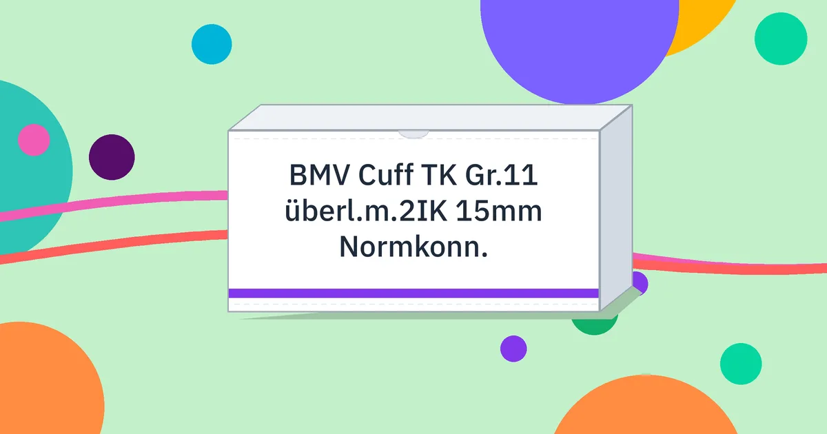 Symbolbild: Packung mit der Aufschrift BMV Cuff TK Gr.11 überl.m.2IK 15mm Normkonn. (PZN 18382982) – Verfügbarkeit und Bezug in Apotheken in Frankfurt am Main