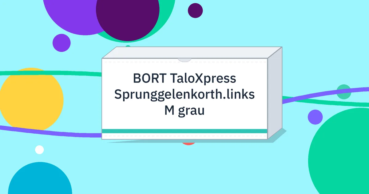 Symbolbild: Packung mit der Aufschrift BORT TaloXpress Sprunggelenkorth.links M grau (PZN 15253646) – Verfügbarkeit und Bezug in Apotheken in Frankfurt am Main