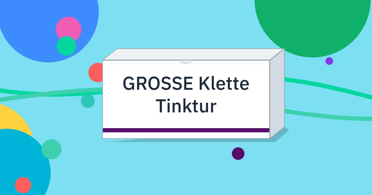 Symbolbild: Packung mit der Aufschrift GROSSE Klette Tinktur (PZN 17187959) – Verfügbarkeit und Bezug in Apotheken in Frankfurt am Main