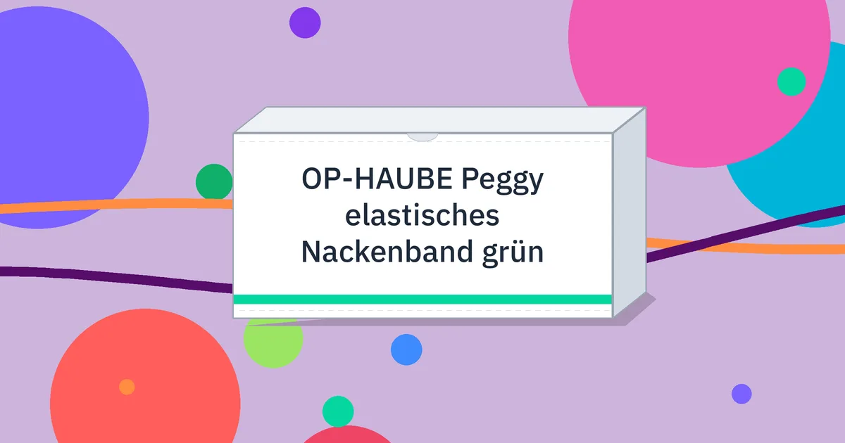 Symbolbild: Packung mit der Aufschrift OP-HAUBE Peggy elastisches Nackenband grün (PZN 16061009) – Verfügbarkeit und Bezug in Apotheken in Frankfurt am Main