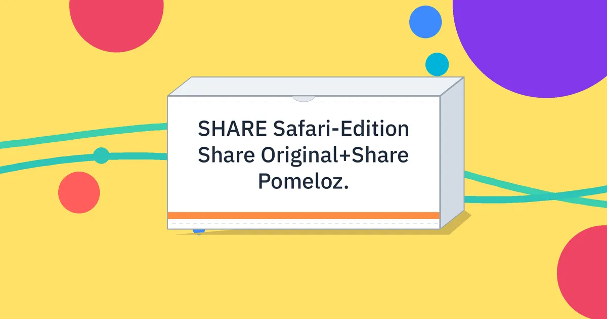 Symbolbild: Packung mit der Aufschrift SHARE Safari-Edition Share Original+Share Pomeloz. (PZN 19644384) – Verfügbarkeit und Bezug in Apotheken in Frankfurt am Main