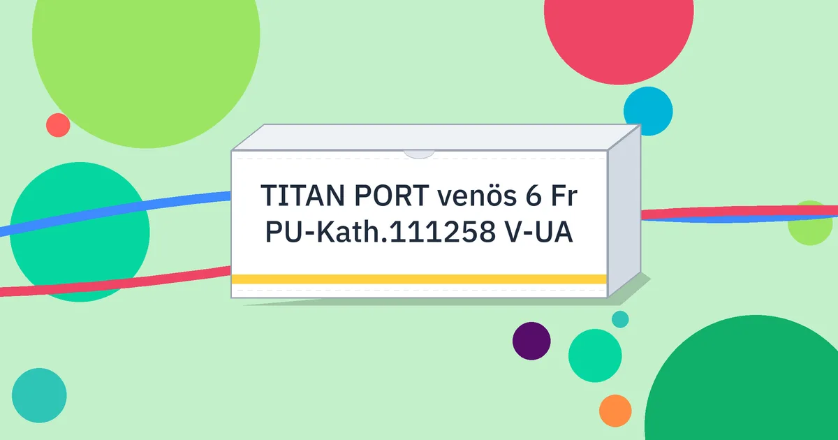 Symbolbild: Packung mit der Aufschrift TITAN PORT venös 6 Fr PU-Kath.111258 V-UA (PZN 00272514) – Verfügbarkeit und Bezug in Apotheken in Frankfurt am Main