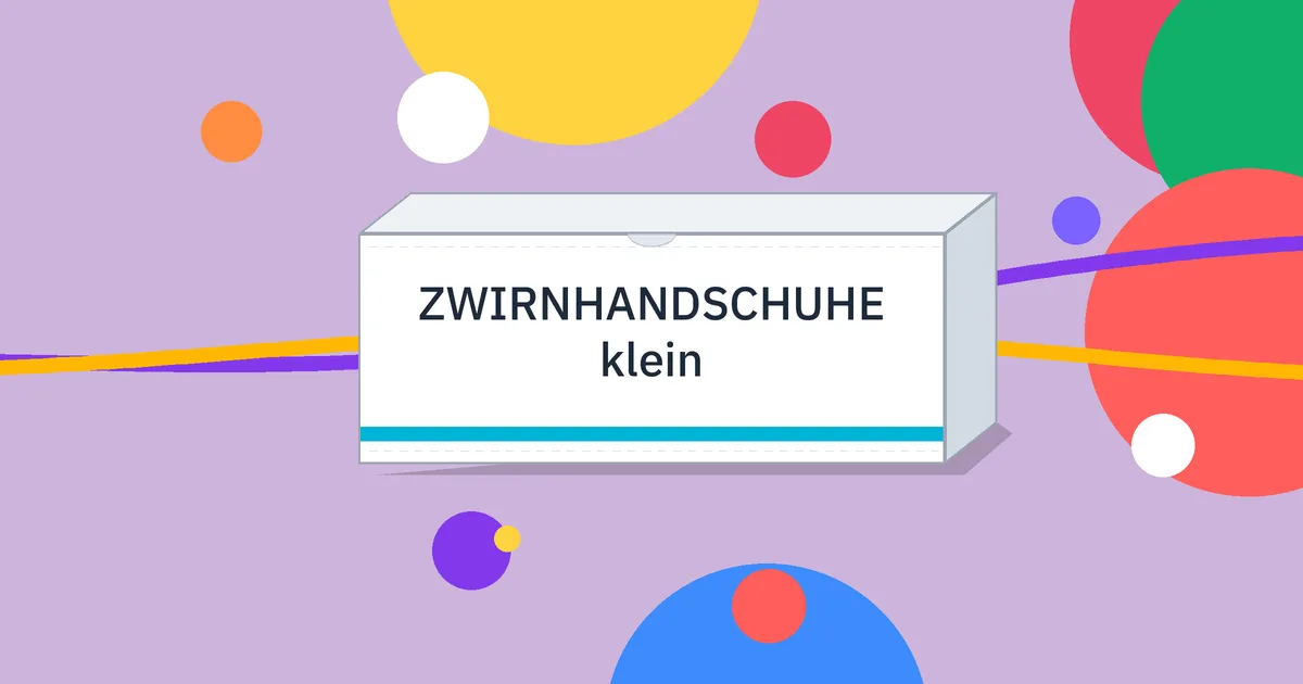 Symbolbild: Packung mit der Aufschrift ZWIRNHANDSCHUHE klein (PZN 01040131) – Verfügbarkeit und Bezug in Apotheken in Frankfurt am Main