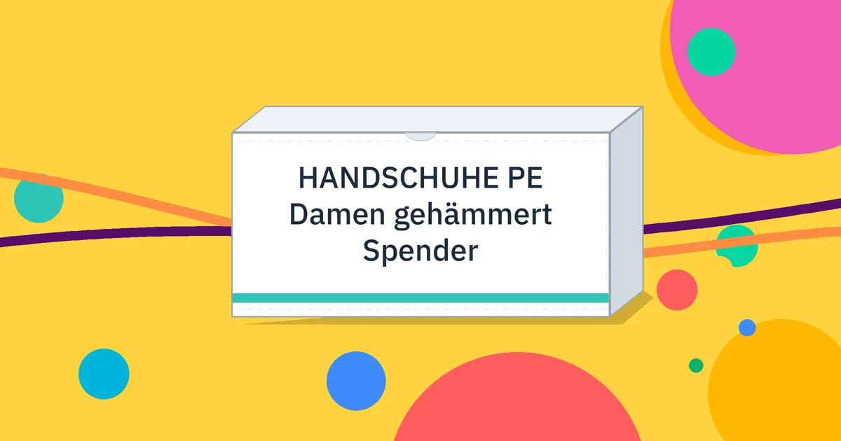 Symbolbild: Packung mit der Aufschrift HANDSCHUHE PE Damen gehämmert Spender (PZN 00593922) – Verfügbarkeit und Bezug in Apotheken in Frankfurt am Main