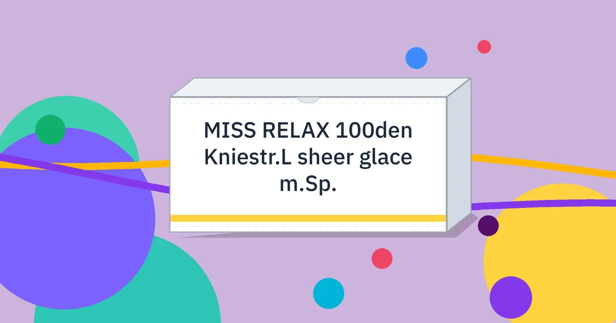 Symbolbild: Packung mit der Aufschrift MISS RELAX 100den Kniestr.L sheer glace m.Sp. (PZN 04270179) – Verfügbarkeit und Bezug in Apotheken in Frankfurt am Main