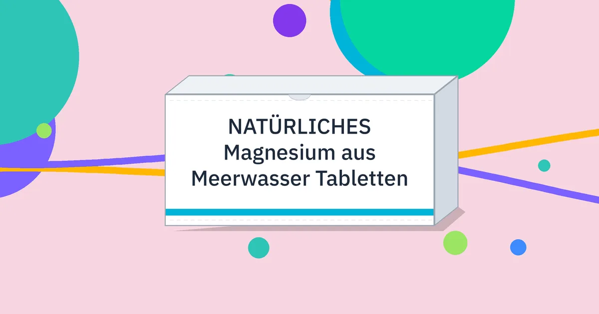Symbolbild: Packung mit der Aufschrift NATÜRLICHES Magnesium aus Meerwasser Tabletten (PZN 16794309) – Verfügbarkeit und Bezug in Apotheken in Frankfurt am Main