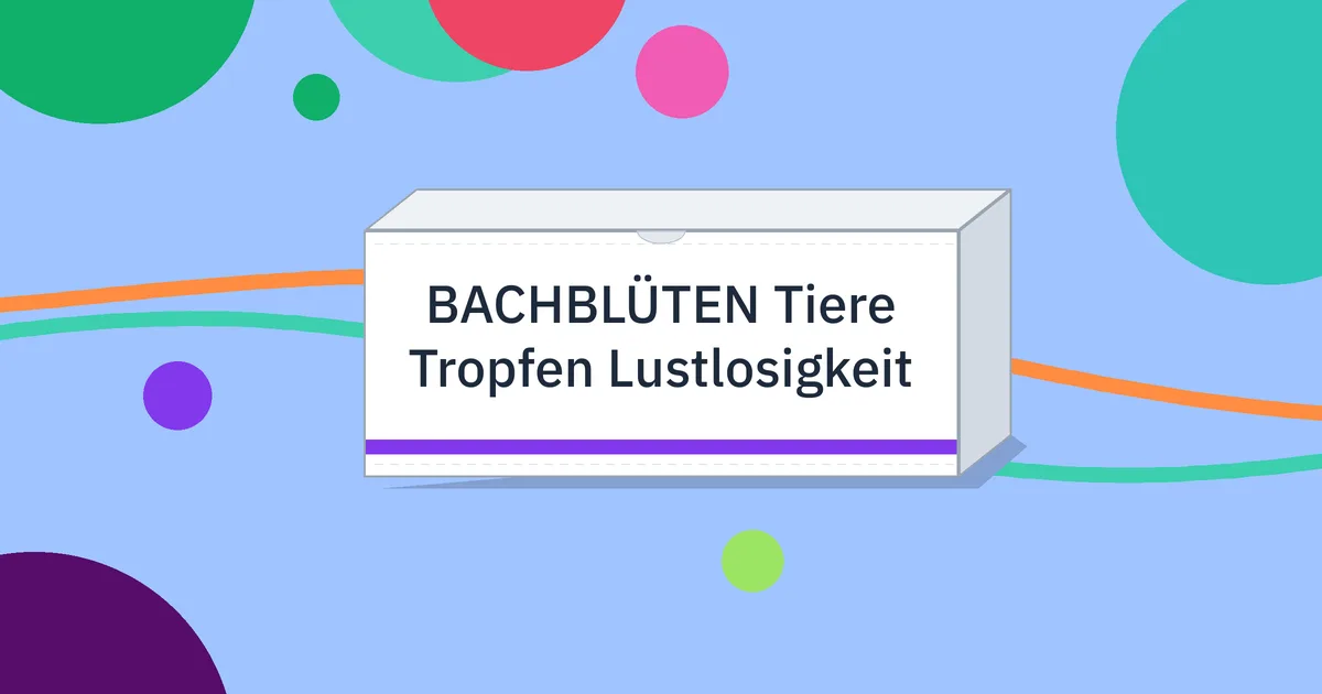 Symbolbild: Packung mit der Aufschrift BACHBLÜTEN Tiere Tropfen Lustlosigkeit (PZN 16789604) – Verfügbarkeit und Bezug in Apotheken in Frankfurt am Main