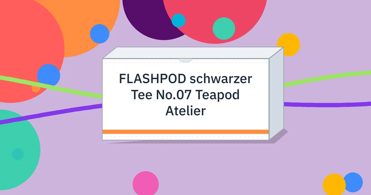 Symbolbild: Packung mit der Aufschrift FLASHPOD schwarzer Tee No.07 Teapod Atelier (PZN 17895478) – Verfügbarkeit und Bezug in Apotheken in Frankfurt am Main