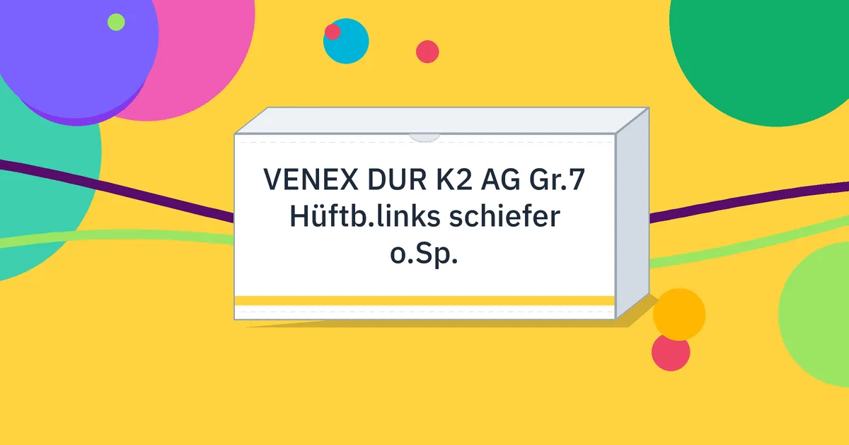 Symbolbild: Packung mit der Aufschrift VENEX DUR K2 AG Gr.7 Hüftb.links schiefer o.Sp. (PZN 03232633) – Verfügbarkeit und Bezug in Apotheken in Frankfurt am Main
