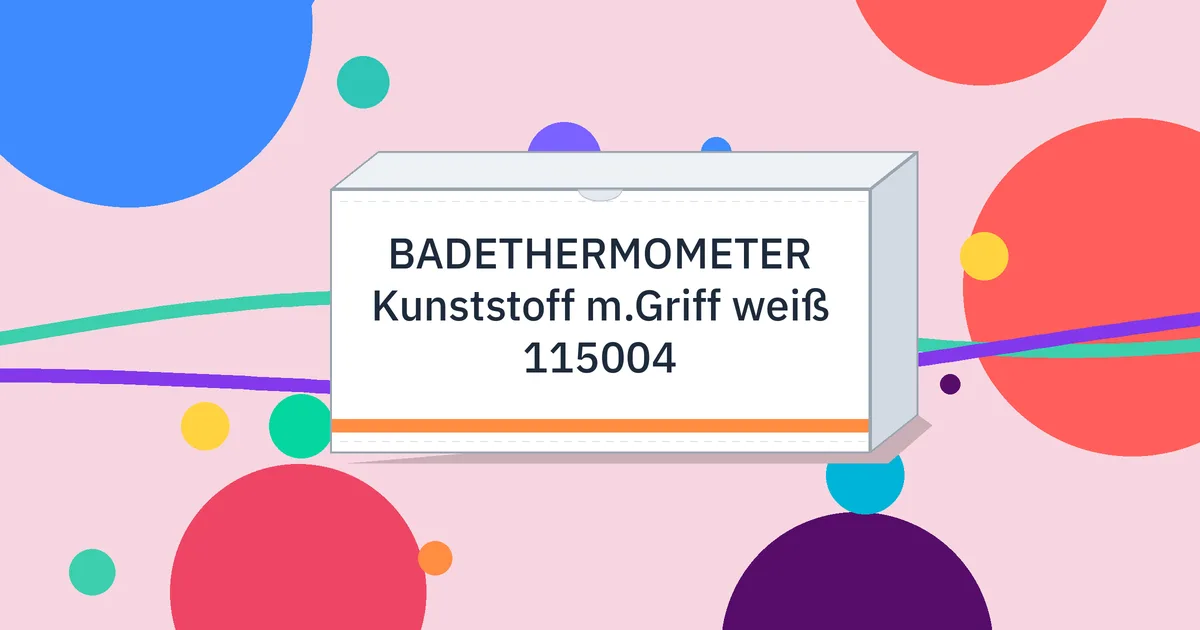 Symbolbild: Packung mit der Aufschrift BADETHERMOMETER Kunststoff m.Griff weiß 115004 (PZN 01739397) – Verfügbarkeit und Bezug in Apotheken in Frankfurt am Main