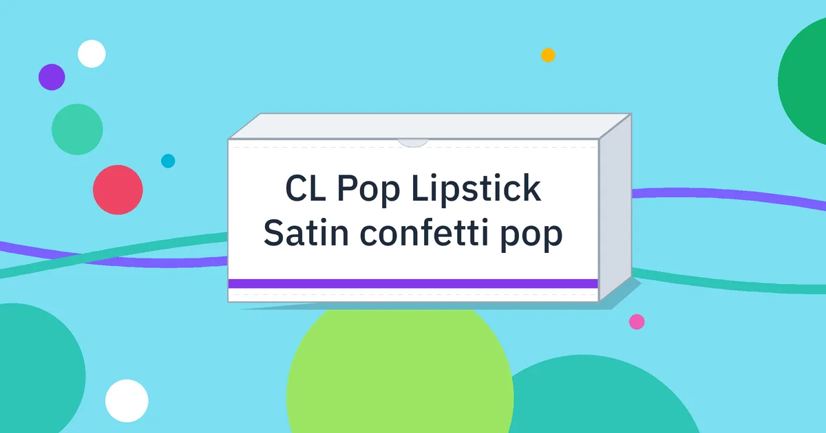 Symbolbild: Packung mit der Aufschrift CL Pop Lipstick Satin confetti pop (PZN 20029129) – Verfügbarkeit und Bezug in Apotheken in Frankfurt am Main