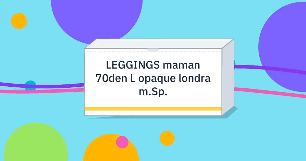 Symbolbild: Packung mit der Aufschrift LEGGINGS maman 70den L opaque londra m.Sp. (PZN 16191321) – Verfügbarkeit und Bezug in Apotheken in Frankfurt am Main