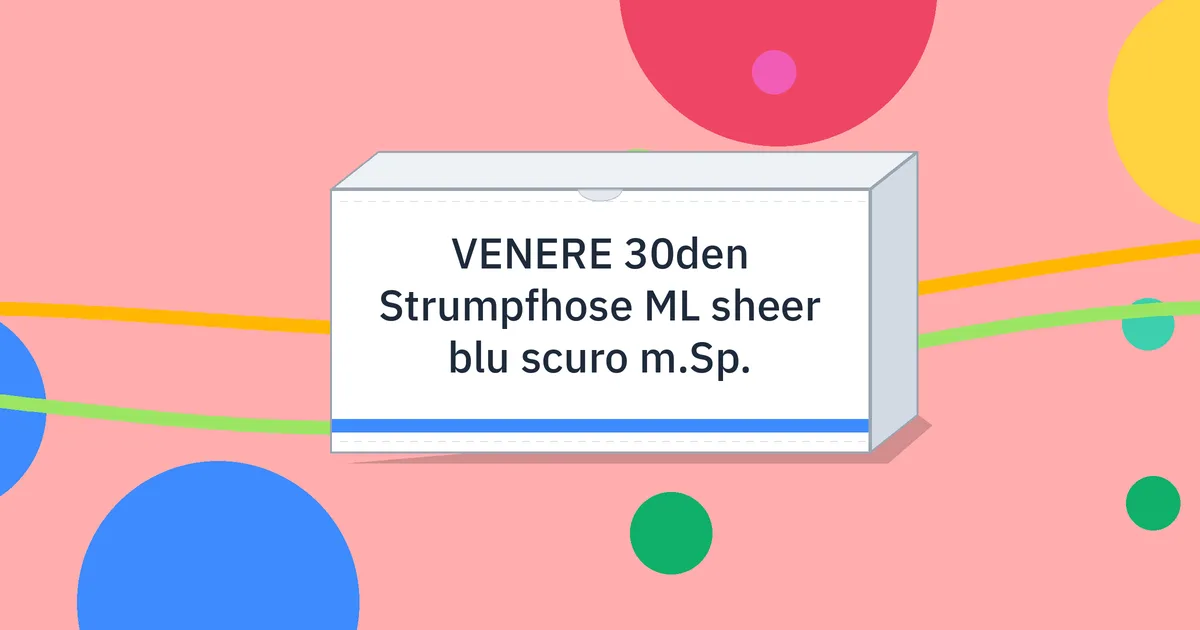 Symbolbild: Packung mit der Aufschrift VENERE 30den Strumpfhose ML sheer blu scuro m.Sp. (PZN 16172022) – Verfügbarkeit und Bezug in Apotheken in Frankfurt am Main