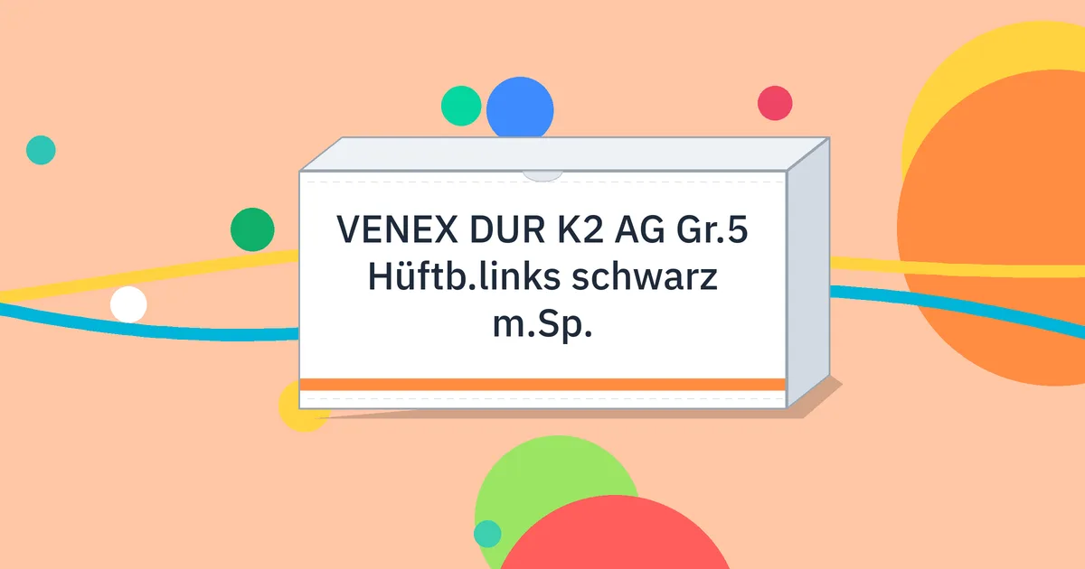 Symbolbild: Packung mit der Aufschrift VENEX DUR K2 AG Gr.5 Hüftb.links schwarz m.Sp. (PZN 03227448) – Verfügbarkeit und Bezug in Apotheken in Frankfurt am Main