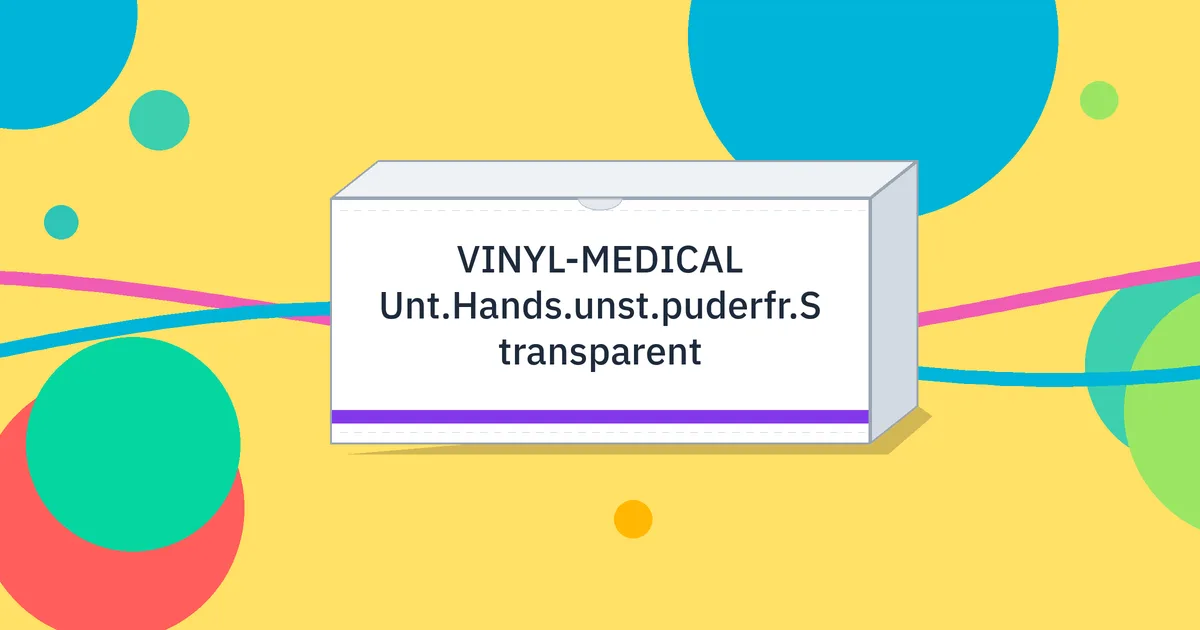Symbolbild: Packung mit der Aufschrift VINYL-MEDICAL Unt.Hands.unst.puderfr.S transparent (PZN 18408167) – Verfügbarkeit und Bezug in Apotheken in Frankfurt am Main