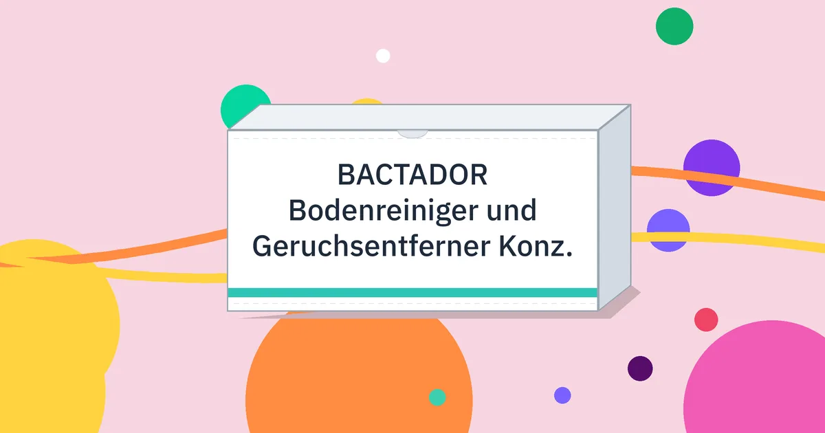 Symbolbild: Packung mit der Aufschrift BACTADOR Bodenreiniger und Geruchsentferner Konz. (PZN 19460804) – Verfügbarkeit und Bezug in Apotheken in Frankfurt am Main