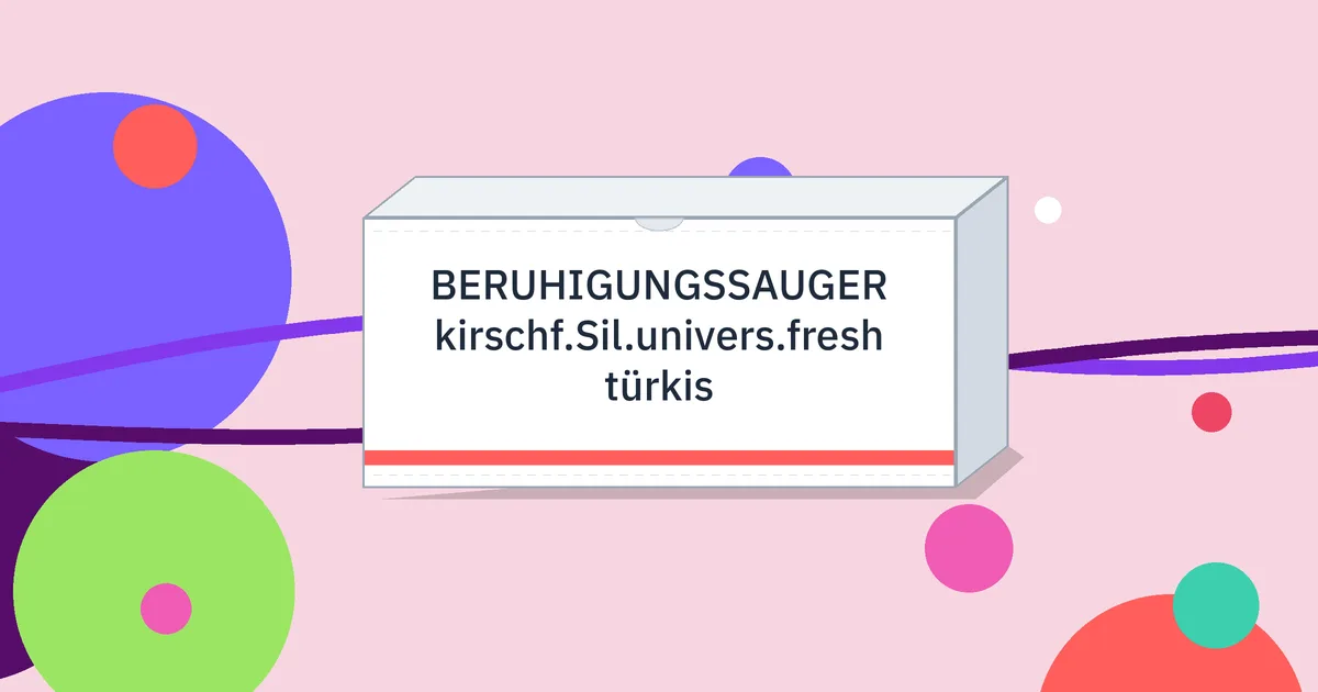 Symbolbild: Packung mit der Aufschrift BERUHIGUNGSSAUGER kirschf.Sil.univers.fresh türkis (PZN 16897742) – Verfügbarkeit und Bezug in Apotheken in Frankfurt am Main