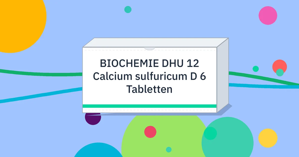 Symbolbild: Packung mit der Aufschrift BIOCHEMIE DHU 12 Calcium sulfuricum D 6 Tabletten (PZN 02581053) – Verfügbarkeit und Bezug in Apotheken in Frankfurt am Main