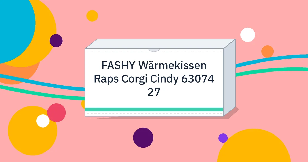 Symbolbild: Packung mit der Aufschrift FASHY Wärmekissen Raps Corgi Cindy 63074 27 (PZN 18648581) – Verfügbarkeit und Bezug in Apotheken in Frankfurt am Main