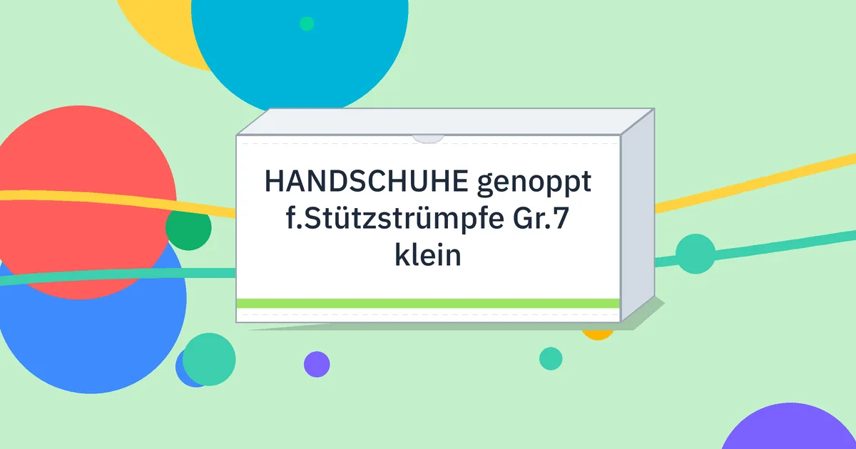 Symbolbild: Packung mit der Aufschrift HANDSCHUHE genoppt f.Stützstrümpfe Gr.7 klein (PZN 09901880) – Verfügbarkeit und Bezug in Apotheken in Frankfurt am Main