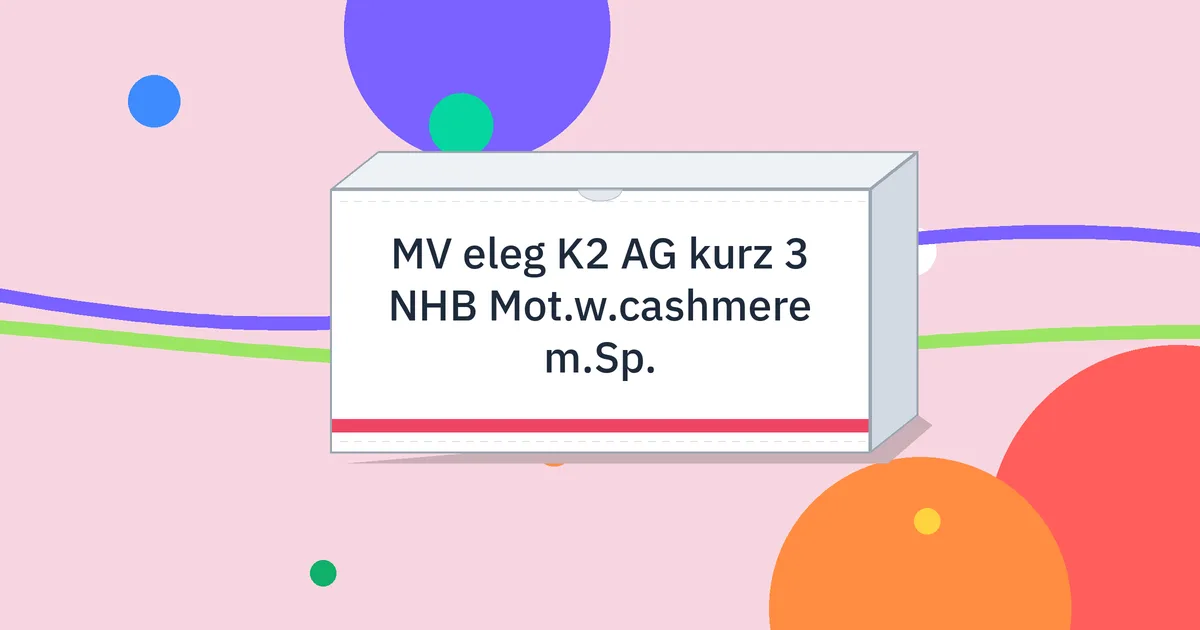 Symbolbild: Packung mit der Aufschrift MV eleg K2 AG kurz 3 NHB Mot.w.cashmere m.Sp. (PZN 15712249) – Verfügbarkeit und Bezug in Apotheken in Frankfurt am Main
