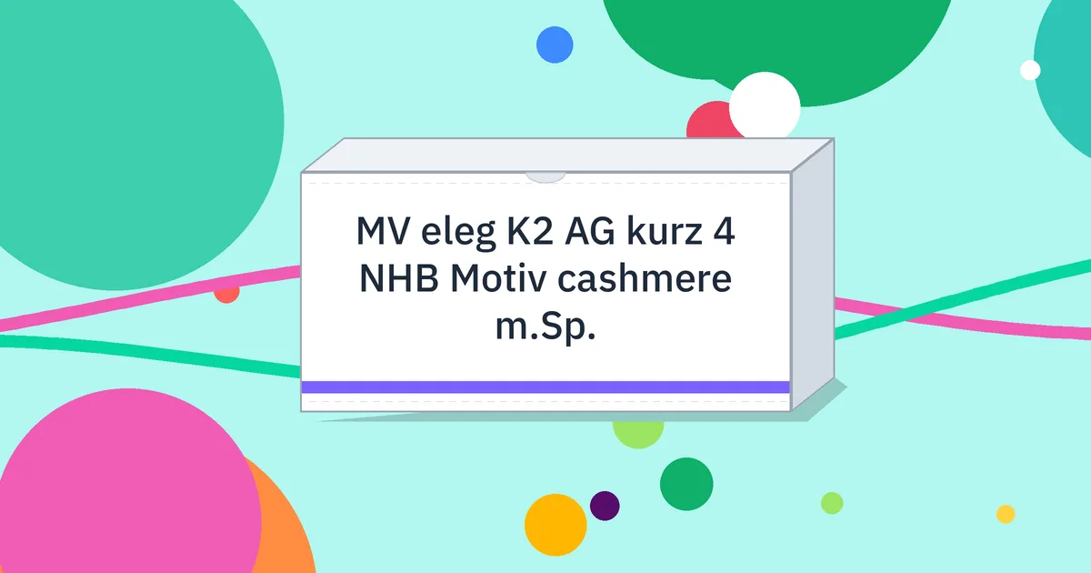 Symbolbild: Packung mit der Aufschrift MV eleg K2 AG kurz 4 NHB Motiv cashmere m.Sp. (PZN 15707596) – Verfügbarkeit und Bezug in Apotheken in Frankfurt am Main