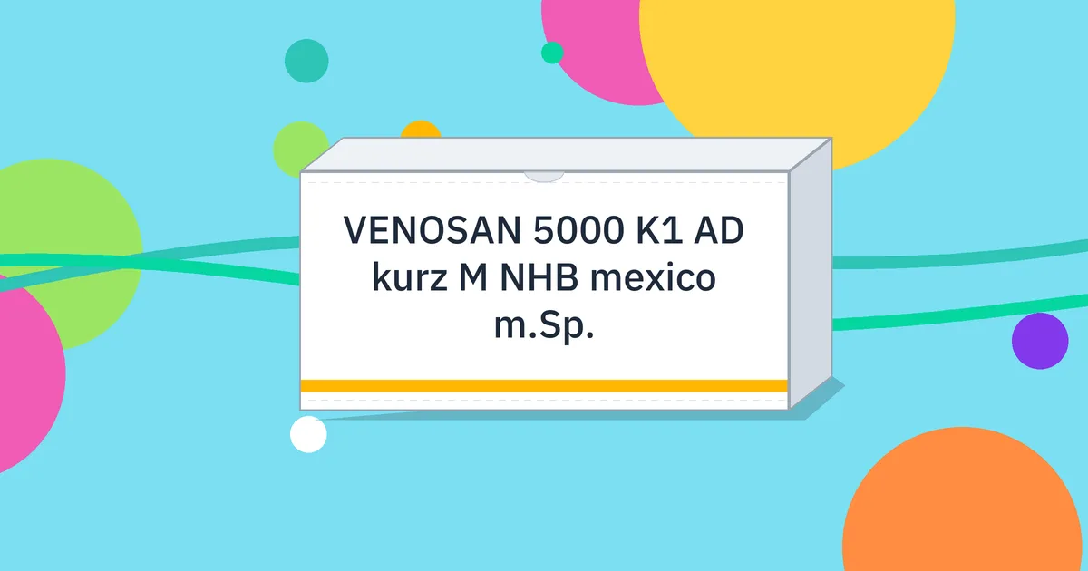 Symbolbild: Packung mit der Aufschrift VENOSAN 5000 K1 AD kurz M NHB mexico m.Sp. (PZN 14429445) – Verfügbarkeit und Bezug in Apotheken in Frankfurt am Main