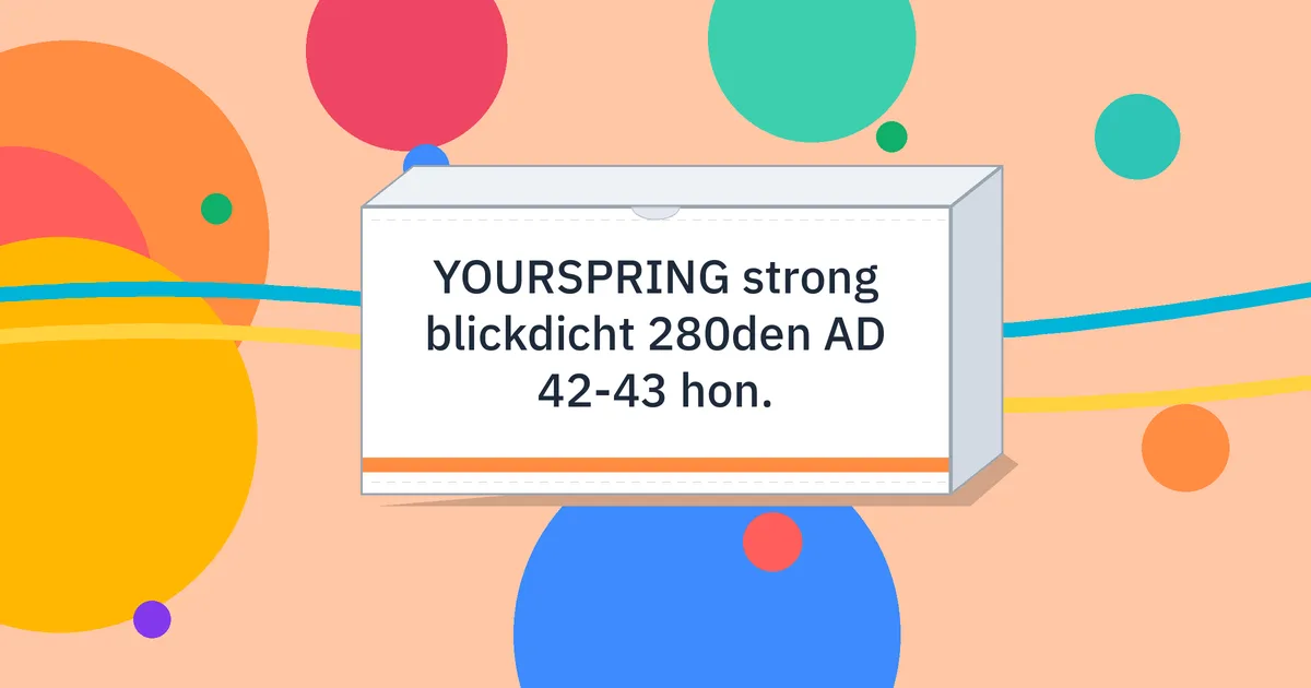 Symbolbild: Packung mit der Aufschrift YOURSPRING strong blickdicht 280den AD 42-43 hon. (PZN 18058709) – Verfügbarkeit und Bezug in Apotheken in Frankfurt am Main