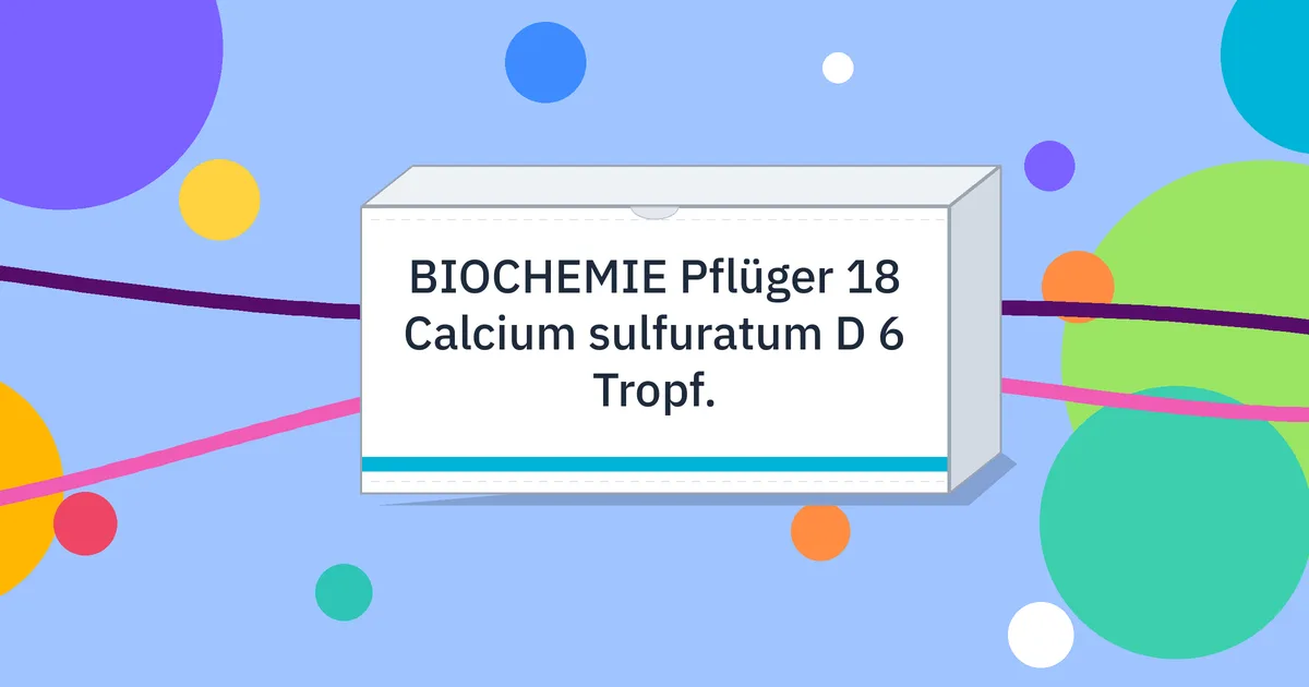 Symbolbild: Packung mit der Aufschrift BIOCHEMIE Pflüger 18 Calcium sulfuratum D 6 Tropf. (PZN 09298610) – Verfügbarkeit und Bezug in Apotheken in Frankfurt am Main