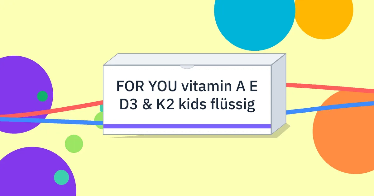 Symbolbild: Packung mit der Aufschrift FOR YOU vitamin A E D3 & K2 kids flüssig (PZN 18045405) – Verfügbarkeit und Bezug in Apotheken in Frankfurt am Main