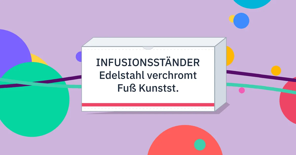 Symbolbild: Packung mit der Aufschrift INFUSIONSSTÄNDER Edelstahl verchromt Fuß Kunstst. (PZN 19197152) – Verfügbarkeit und Bezug in Apotheken in Frankfurt am Main