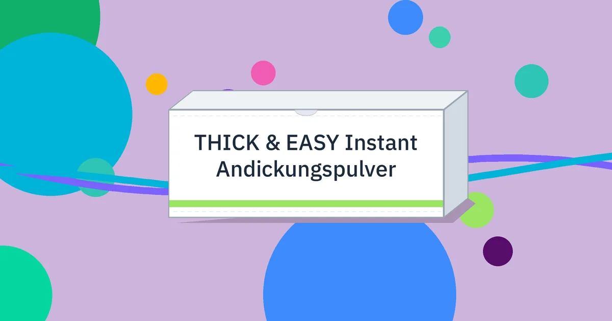 Symbolbild: Packung mit der Aufschrift THICK & EASY Instant Andickungspulver (PZN 14369536) – Verfügbarkeit und Bezug in Apotheken in Frankfurt am Main