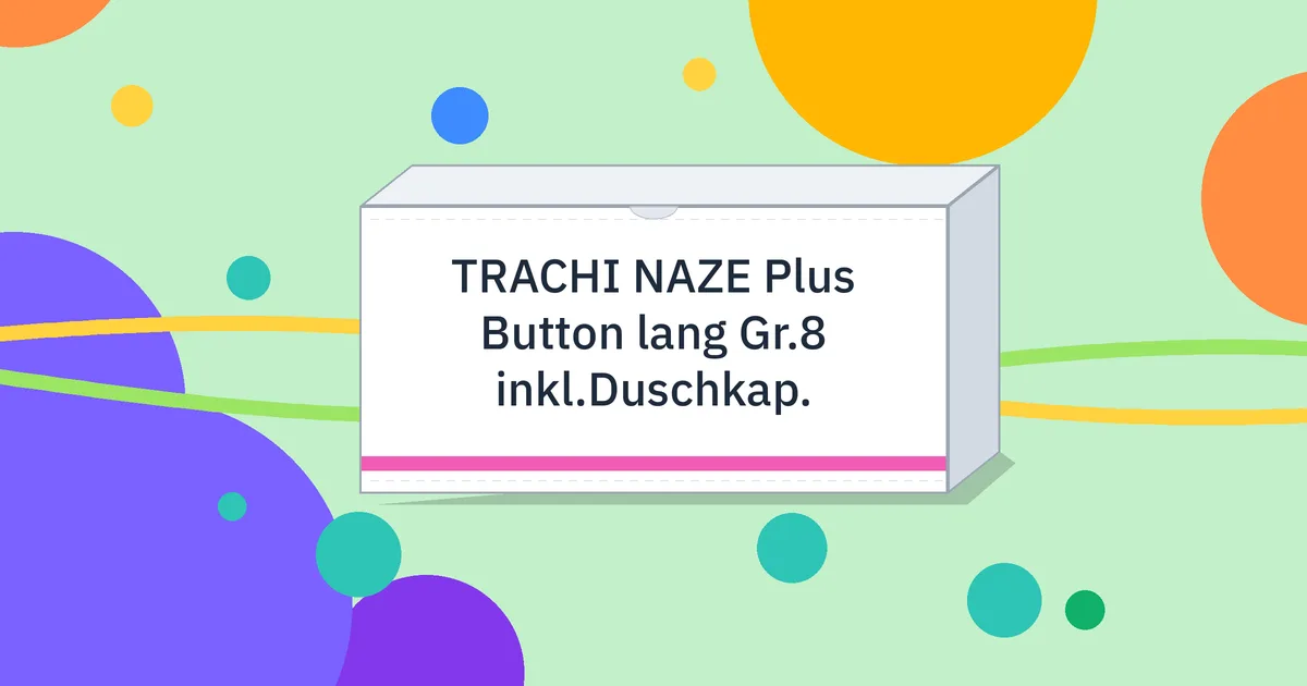 Symbolbild: Packung mit der Aufschrift TRACHI NAZE Plus Button lang Gr.8 inkl.Duschkap. (PZN 02399176) – Verfügbarkeit und Bezug in Apotheken in Frankfurt am Main