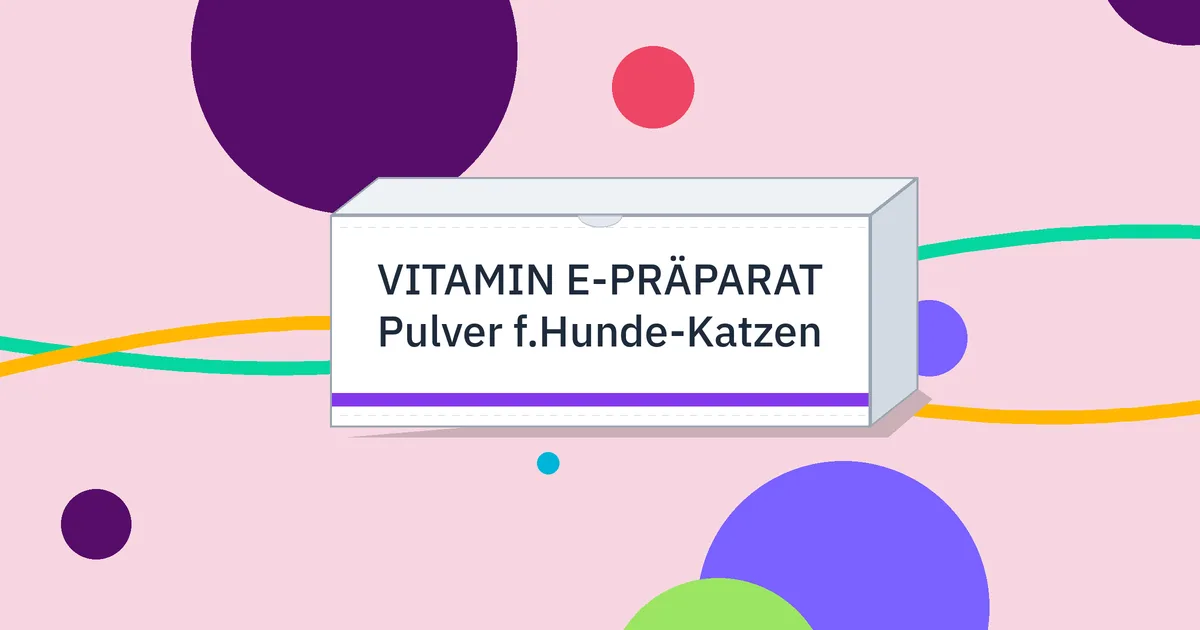 Symbolbild: Packung mit der Aufschrift VITAMIN E-PRÄPARAT Pulver f.Hunde-Katzen (PZN 17397355) – Verfügbarkeit und Bezug in Apotheken in Frankfurt am Main