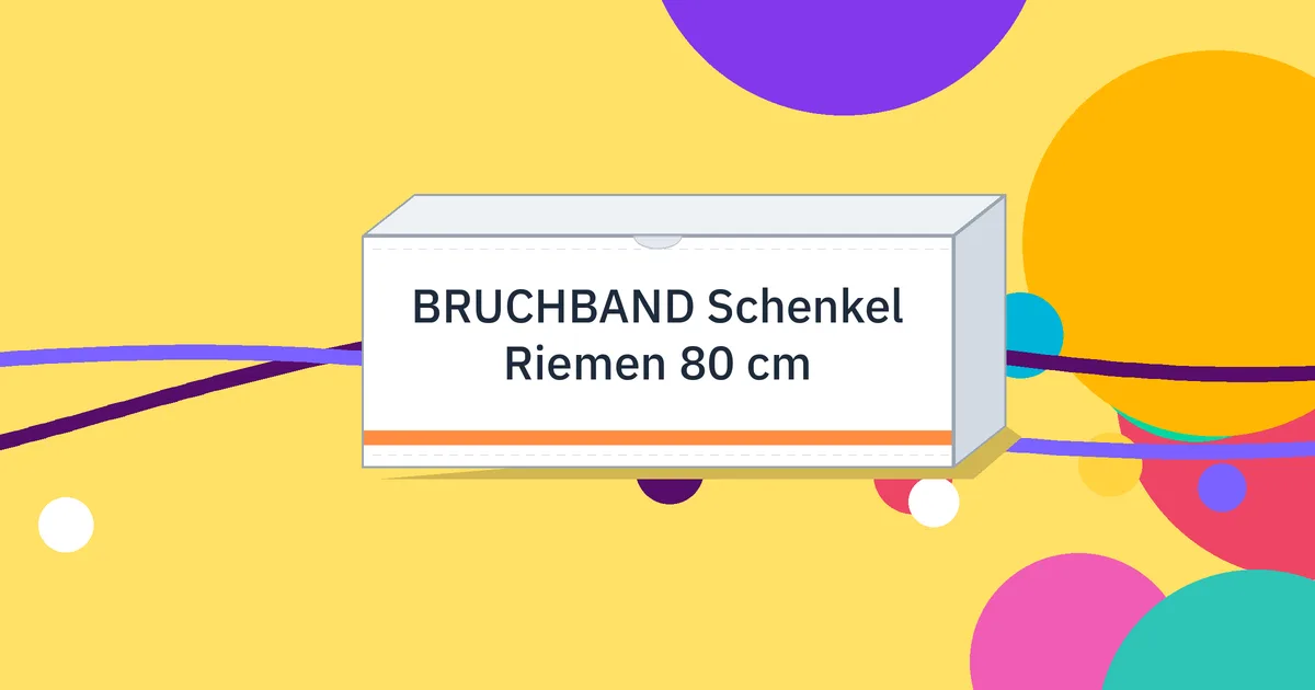 Symbolbild: Packung mit der Aufschrift BRUCHBAND Schenkel Riemen 80 cm (PZN 01725509) – Verfügbarkeit und Bezug in Apotheken in Frankfurt am Main
