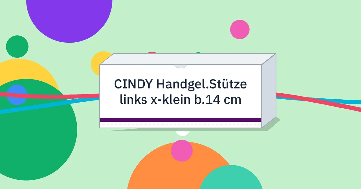 Symbolbild: Packung mit der Aufschrift CINDY Handgel.Stütze links x-klein b.14 cm (PZN 04496759) – Verfügbarkeit und Bezug in Apotheken in Frankfurt am Main