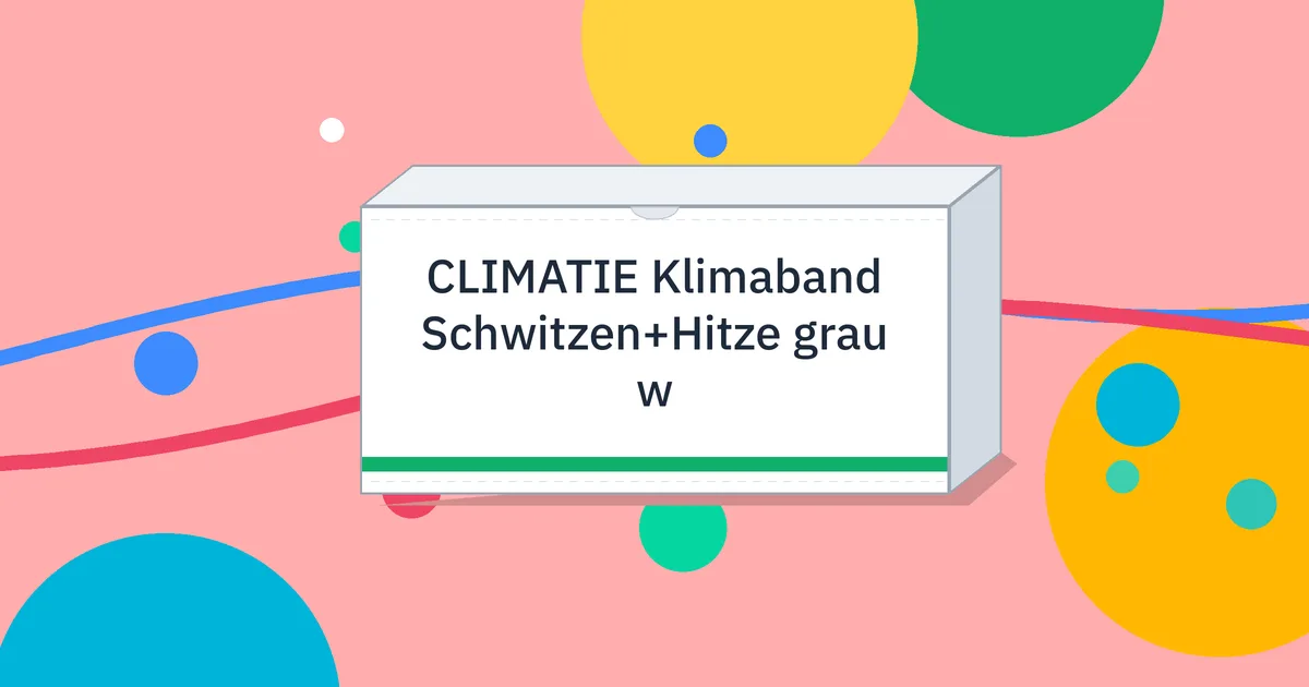 Symbolbild: Packung mit der Aufschrift CLIMATIE Klimaband Schwitzen+Hitze grau w (PZN 14293589) – Verfügbarkeit und Bezug in Apotheken in Frankfurt am Main