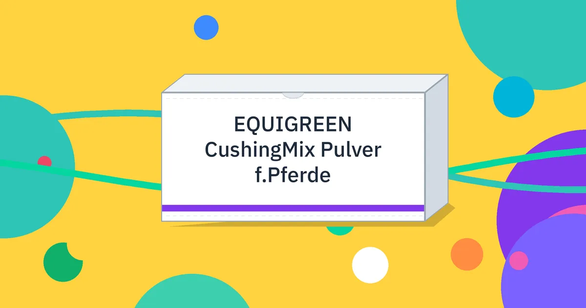 Symbolbild: Packung mit der Aufschrift EQUIGREEN CushingMix Pulver f.Pferde (PZN 13582570) – Verfügbarkeit und Bezug in Apotheken in Frankfurt am Main
