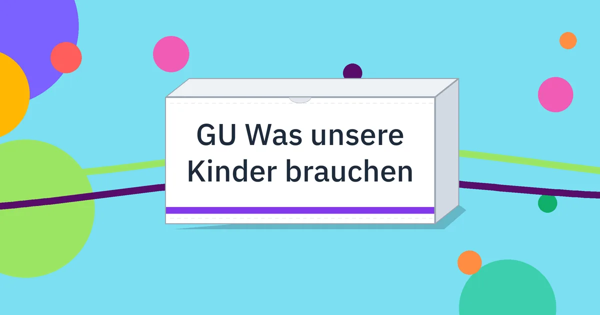 Symbolbild: Packung mit der Aufschrift GU Was unsere Kinder brauchen (PZN 12356340) – Verfügbarkeit und Bezug in Apotheken in Frankfurt am Main