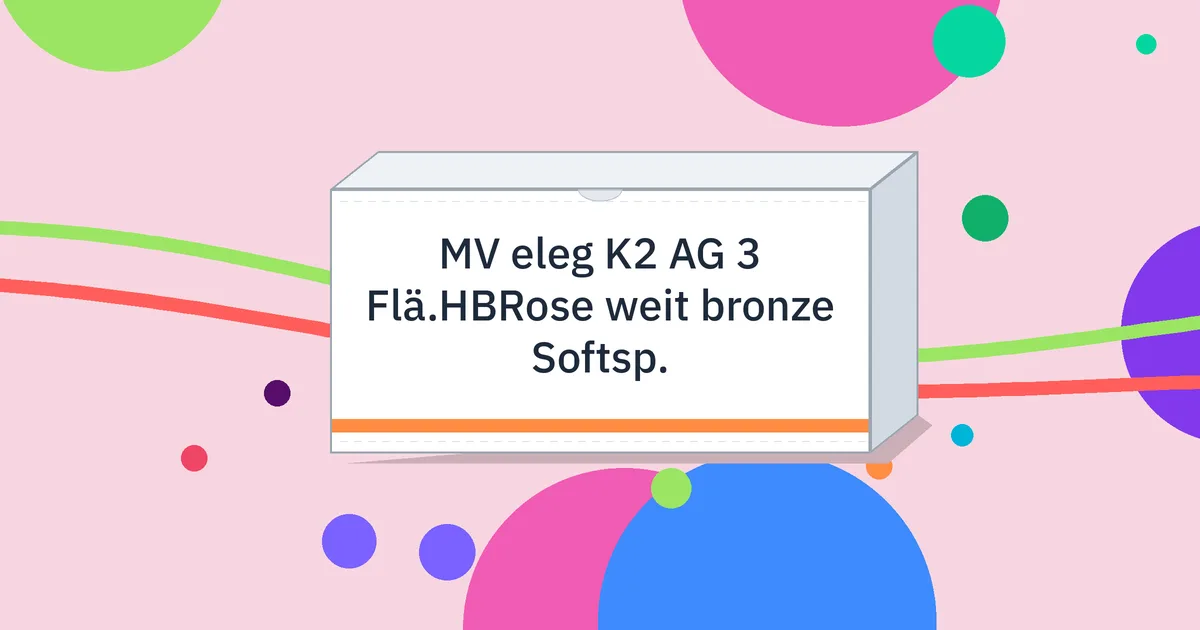 Symbolbild: Packung mit der Aufschrift MV eleg K2 AG 3 Flä.HBRose weit bronze Softsp. (PZN 15720421) – Verfügbarkeit und Bezug in Apotheken in Frankfurt am Main