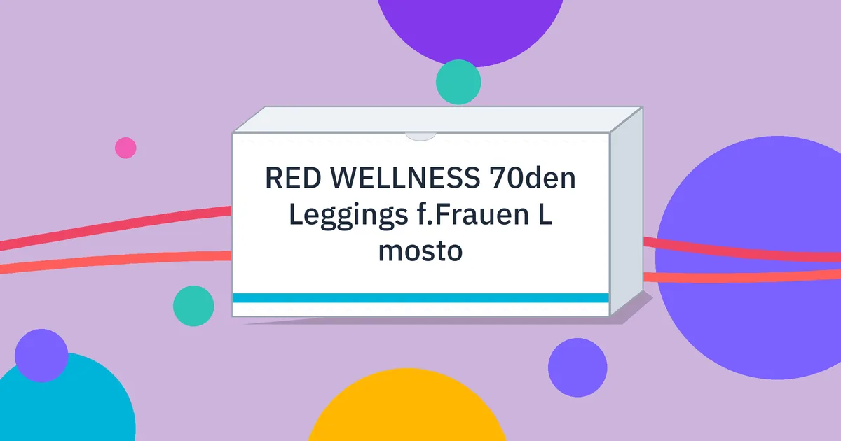 Symbolbild: Packung mit der Aufschrift RED WELLNESS 70den Leggings f.Frauen L mosto (PZN 16174920) – Verfügbarkeit und Bezug in Apotheken in Frankfurt am Main