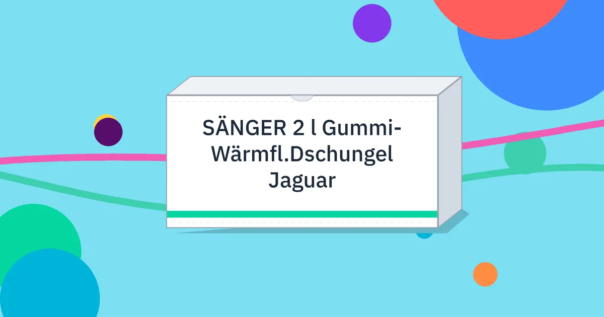 Symbolbild: Packung mit der Aufschrift SÄNGER 2 l Gummi-Wärmfl.Dschungel Jaguar (PZN 01311363) – Verfügbarkeit und Bezug in Apotheken in Frankfurt am Main