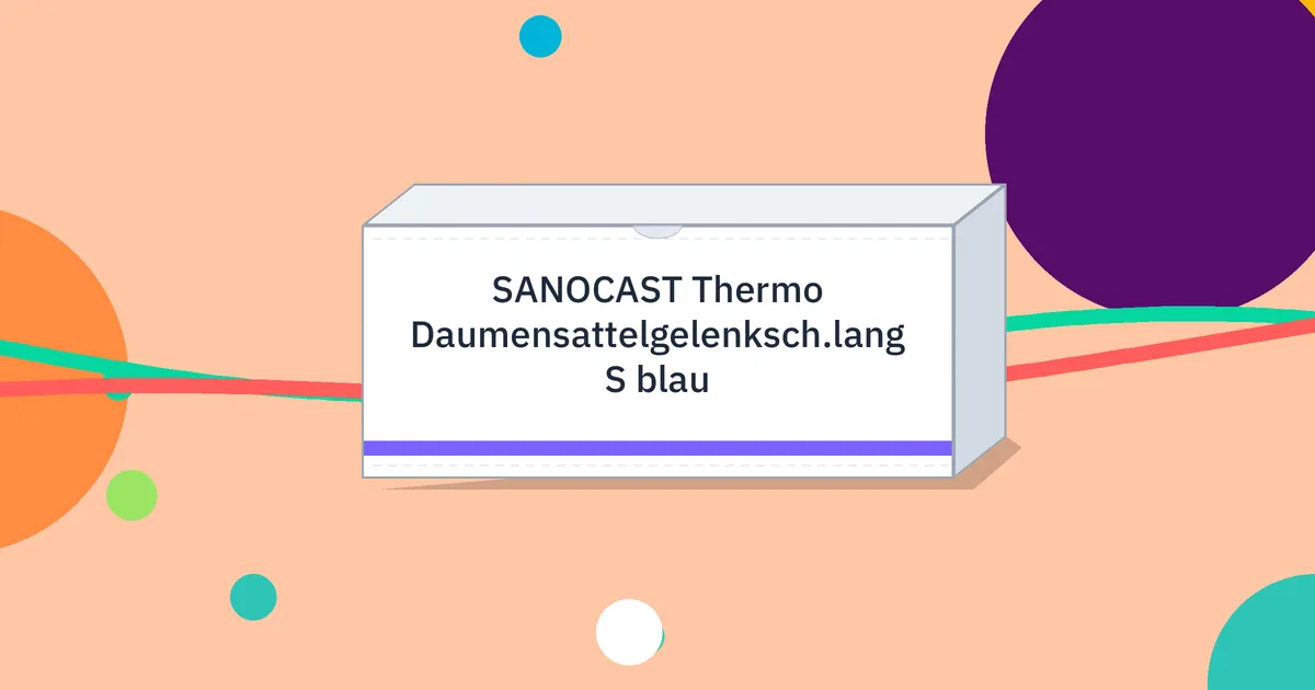 Symbolbild: Packung mit der Aufschrift SANOCAST Thermo Daumensattelgelenksch.lang S blau (PZN 15259809) – Verfügbarkeit und Bezug in Apotheken in Frankfurt am Main