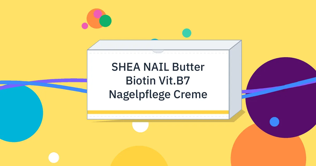 Symbolbild: Packung mit der Aufschrift SHEA NAIL Butter Biotin Vit.B7 Nagelpflege Creme (PZN 18238274) – Verfügbarkeit und Bezug in Apotheken in Frankfurt am Main
